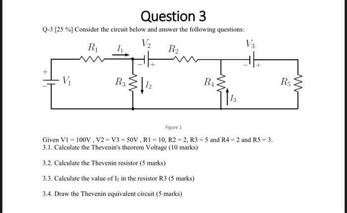 Solved Q-3 [25\%] Consider the circuit below and answer the | Chegg.com