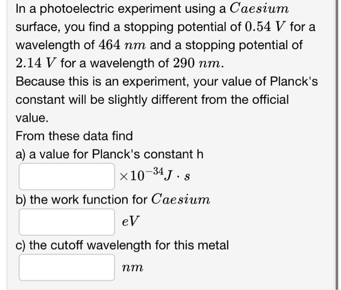 Solved a In a photoelectric experiment using a Caesium | Chegg.com