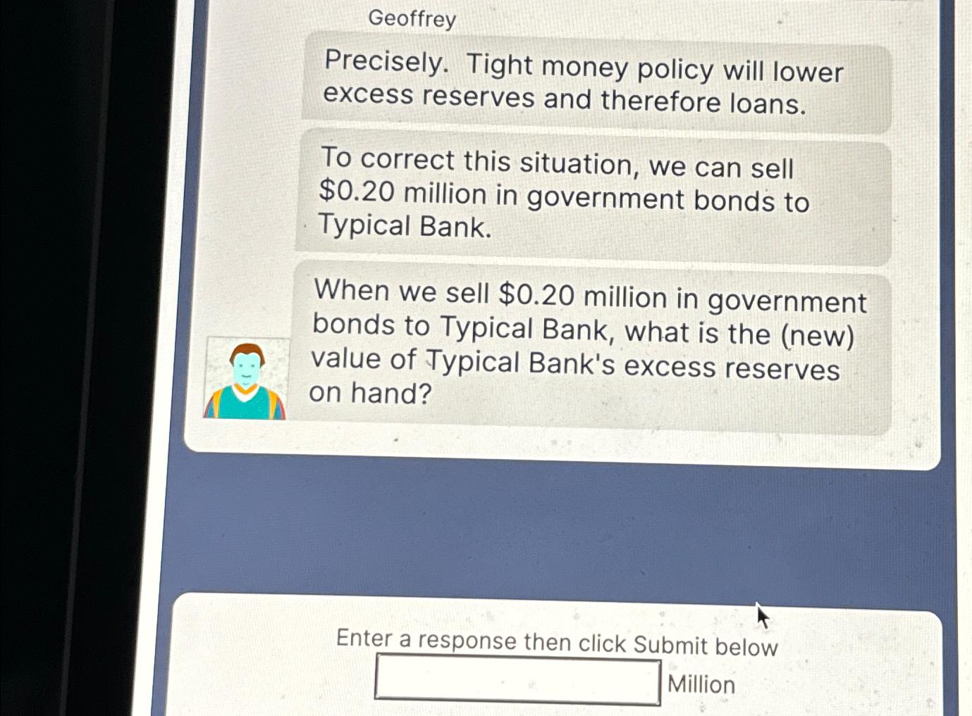 Solved GeoffreyPrecisely. Tight money policy will lower | Chegg.com