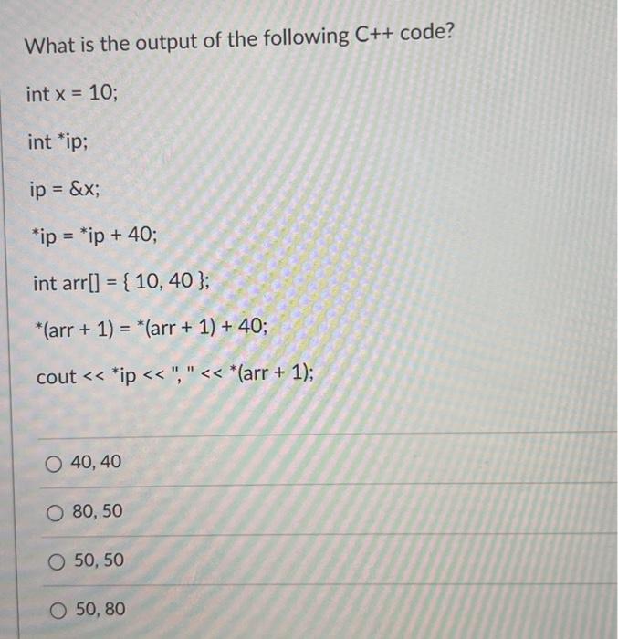 Solved What Is The Output Of The Following C Code Int 5362