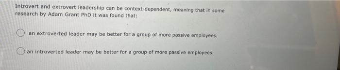 Solved Introvert and extrovert leadership can be | Chegg.com