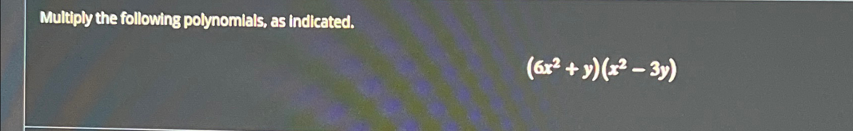 Solved Multiply the following polynomials, as | Chegg.com