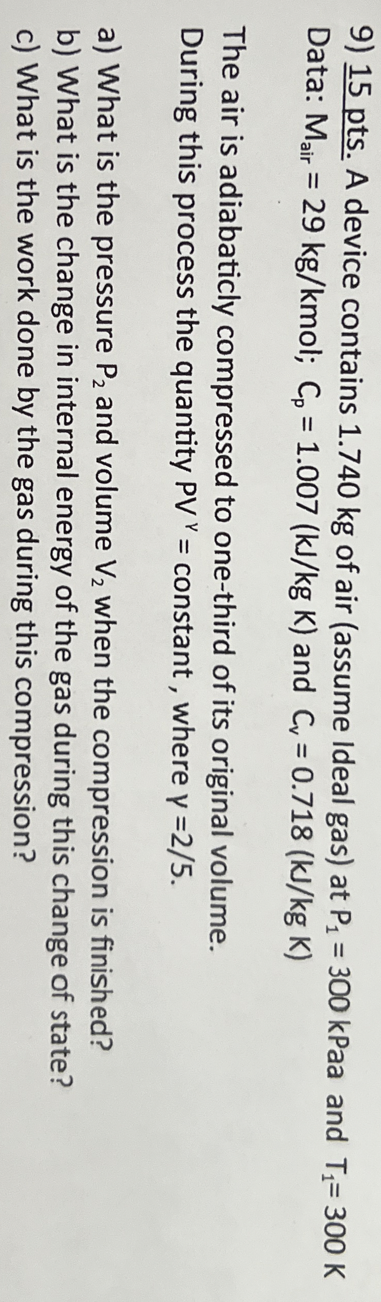 Solved 15 ﻿pts. ﻿A device contains 1.740kg ﻿of air (assume | Chegg.com