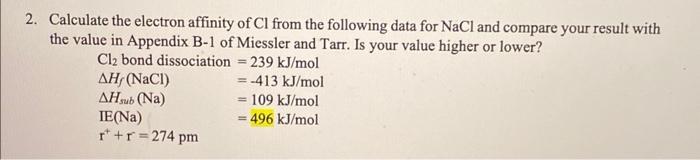 Solved 2. Calculate the electron affinity of Cl from the | Chegg.com