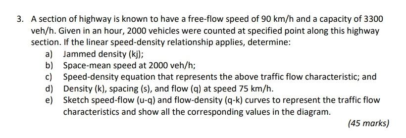 Solved 3. A section of highway is known to have a free-flow | Chegg.com