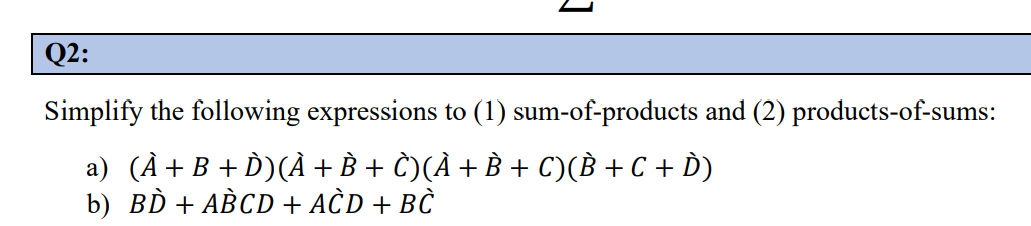 Solved Q2:Simplify the following expressions to (1) | Chegg.com
