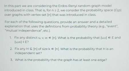 In this part we are considering the Erdos-Renyi | Chegg.com