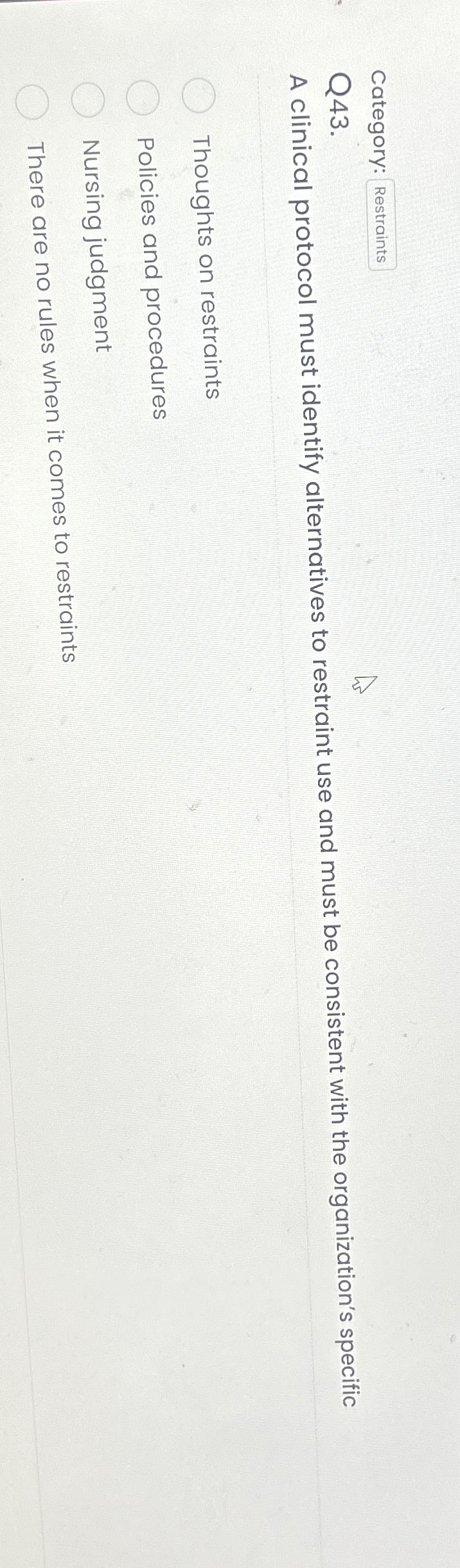 Solved Category: RestraintsQ43.A clinical protocol must | Chegg.com