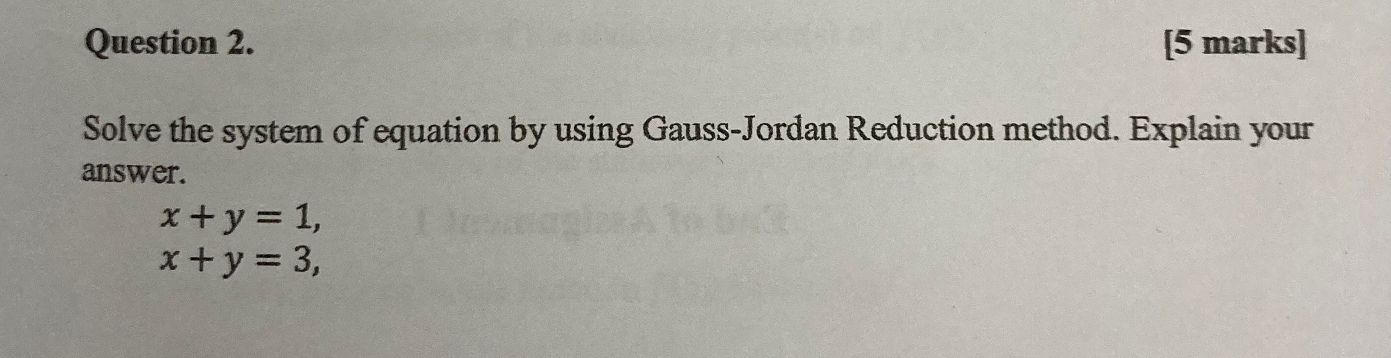 Solved Solve the system of equation by using Gauss-Jordan | Chegg.com