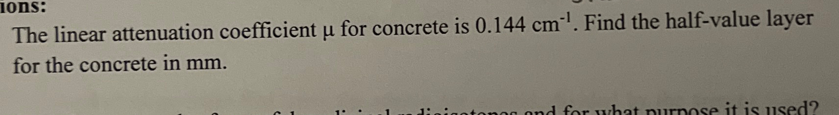 Solved The linear attenuation coefficient μ ﻿for concrete is | Chegg.com