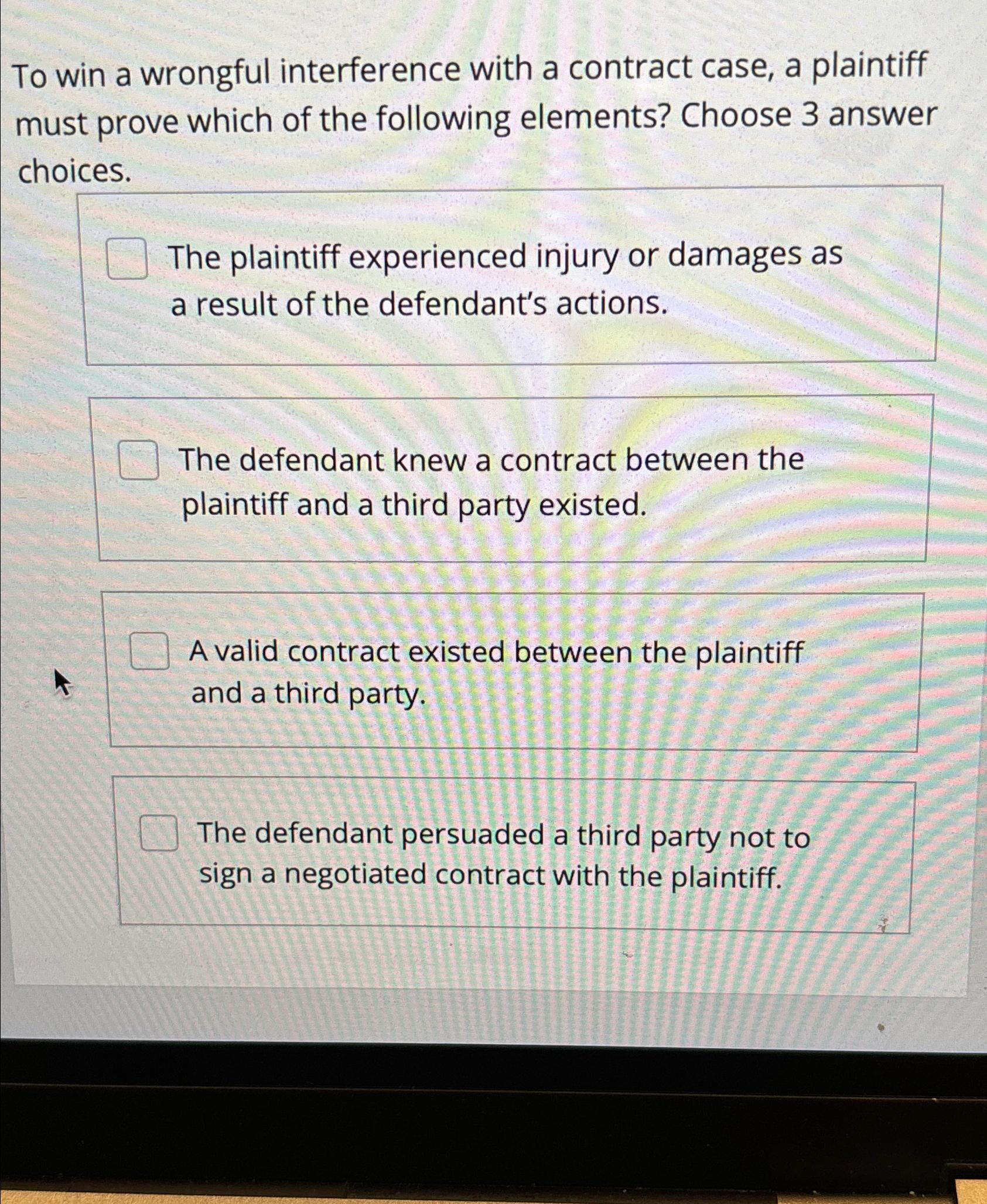 Solved To win a wrongful interference with a contract case, | Chegg.com