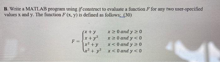 Solved B Write A Matlab Program Using If Construct To