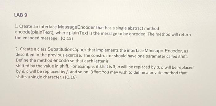 Solved LAB 9 1. Create an interface MessageEncoder that has | Chegg.com