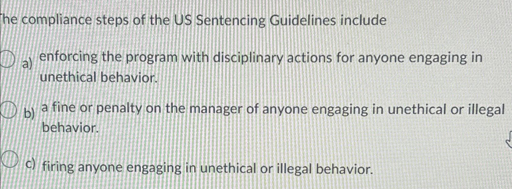 Solved he compliance steps of the US Sentencing Guidelines | Chegg.com