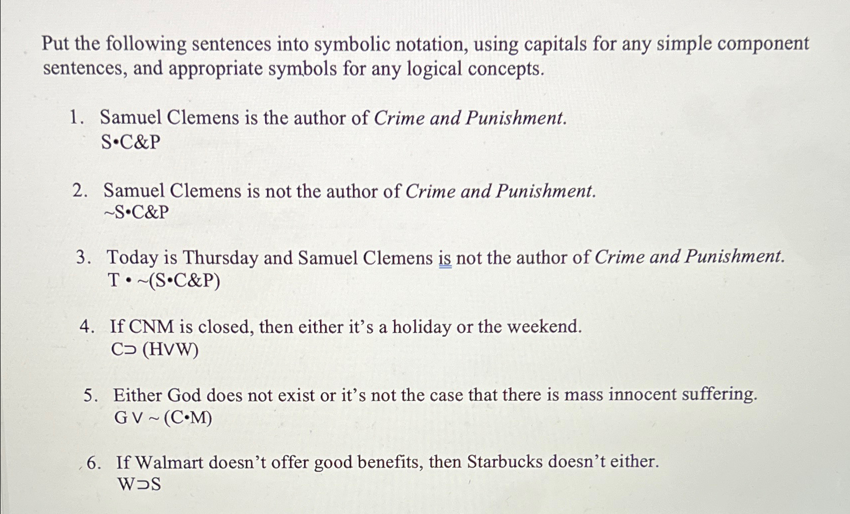 Solved Put the following sentences into symbolic notation, | Chegg.com