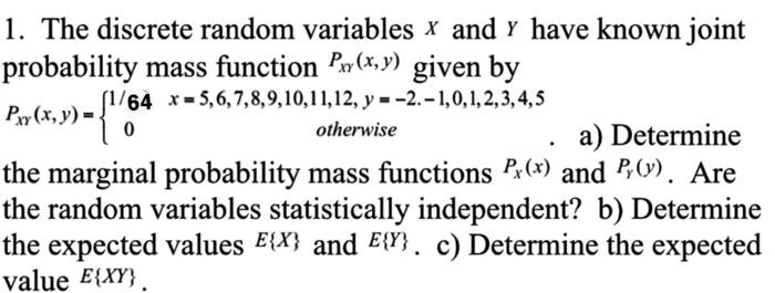 Solved 1. The discrete random variables X and Y have known | Chegg.com