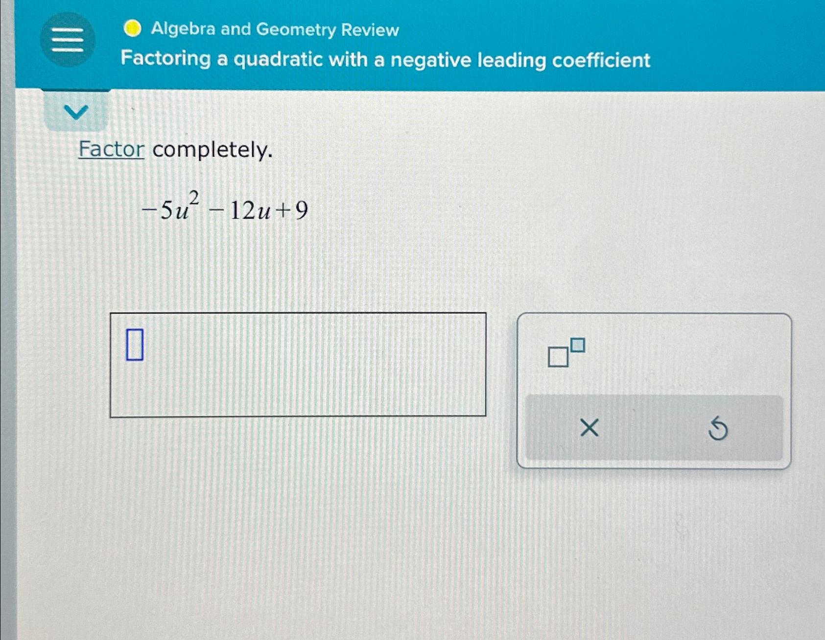 Solved Algebra and Geometry ReviewFactoring a quadratic with | Chegg.com