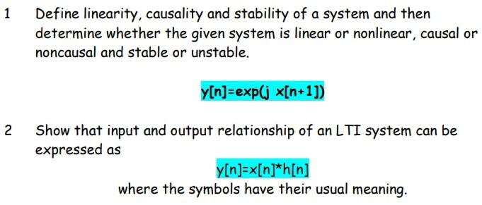 Solved 1 Define linearity, causality and stability of a | Chegg.com