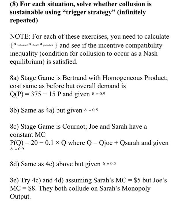 Solved (8) For each situation, solve whether collusion is | Chegg.com