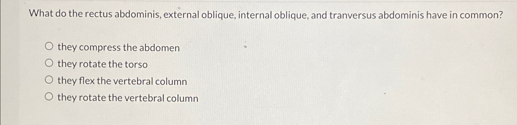 Solved What do the rectus abdominis, external oblique, | Chegg.com