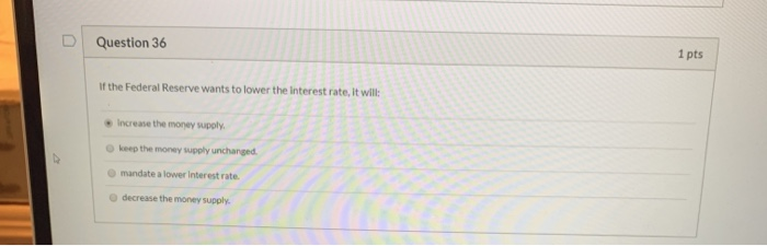 Solved If the Federal Reserve wants to lower the interest | Chegg.com