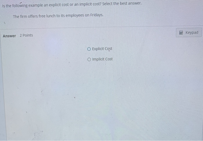 Solved Is the following example an explicit cost or an | Chegg.com