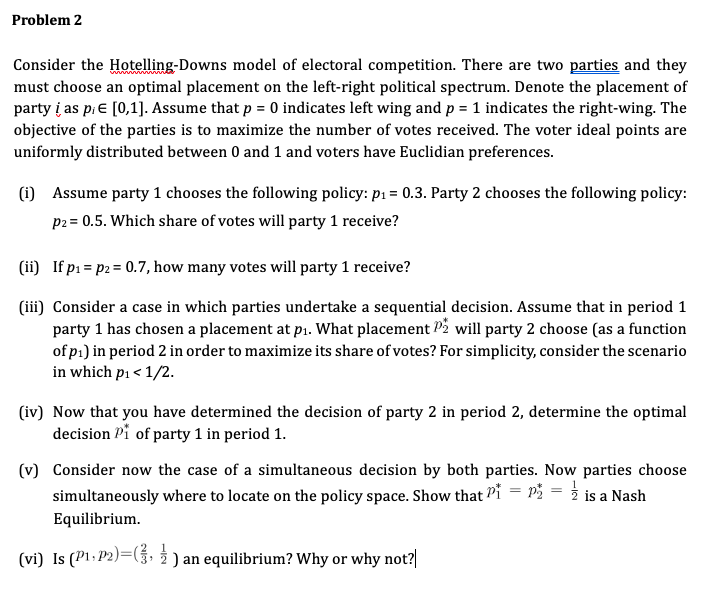 Solved Problem 2Consider the Hotelling-Downs model of | Chegg.com