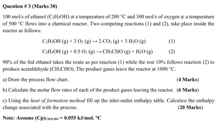 Solved Question # 3 (Marks 30) 100 mol/s of ethanol (C_H5OH) | Chegg.com