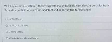 Solved Which symbolic interactionist theory suggests that | Chegg.com