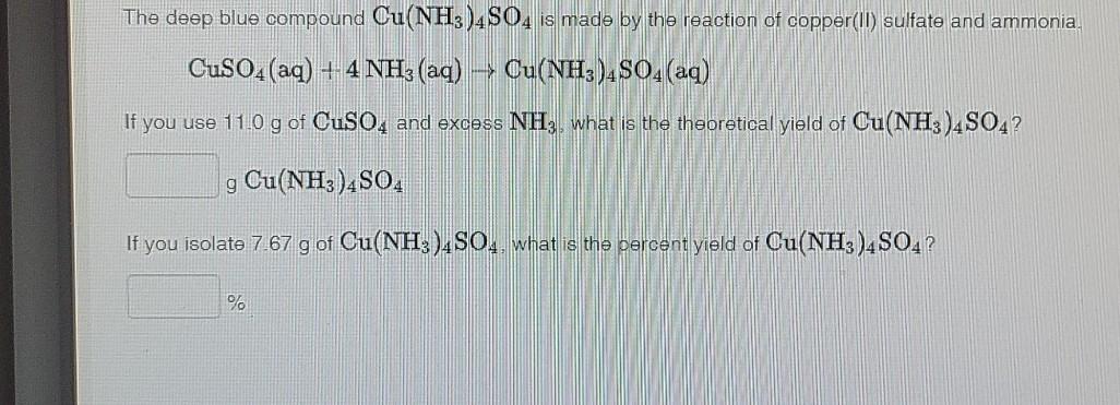 Solved The deep blue compound Cu(NH3)4SO4 is made by the | Chegg.com