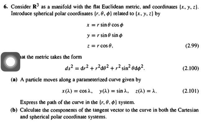 Solved 6. Consider R3 as a manifold with the flat Euclidean | Chegg.com