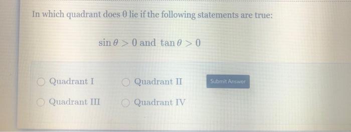 Solved In which quadrant does 0 lie if the following | Chegg.com