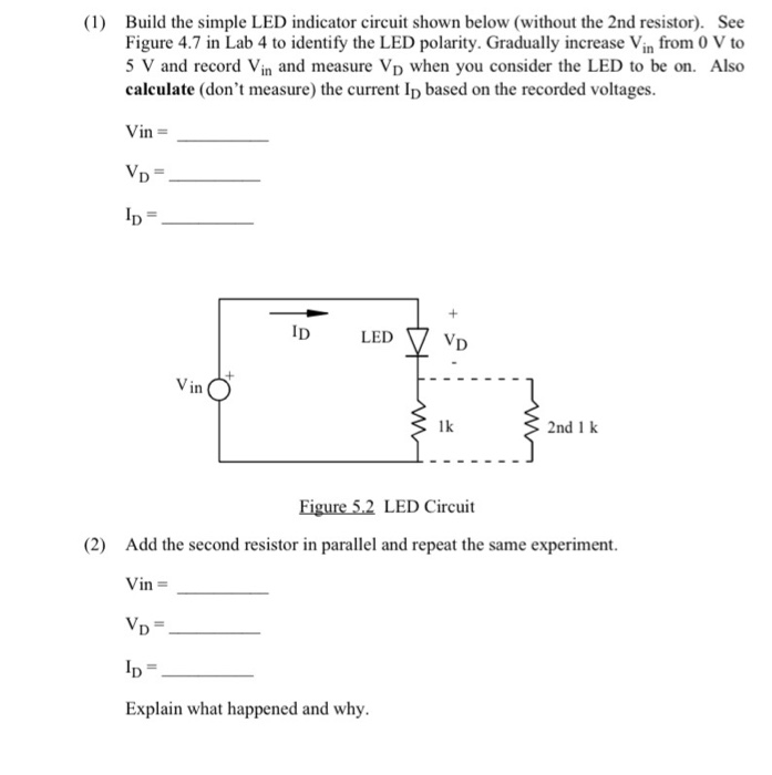 Solved (1) Build the simple LED indicator circuit shown | Chegg.com