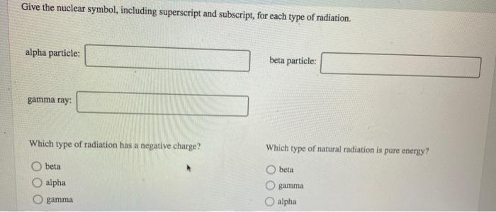 Solved Give the nuclear symbol, including superscript and | Chegg.com