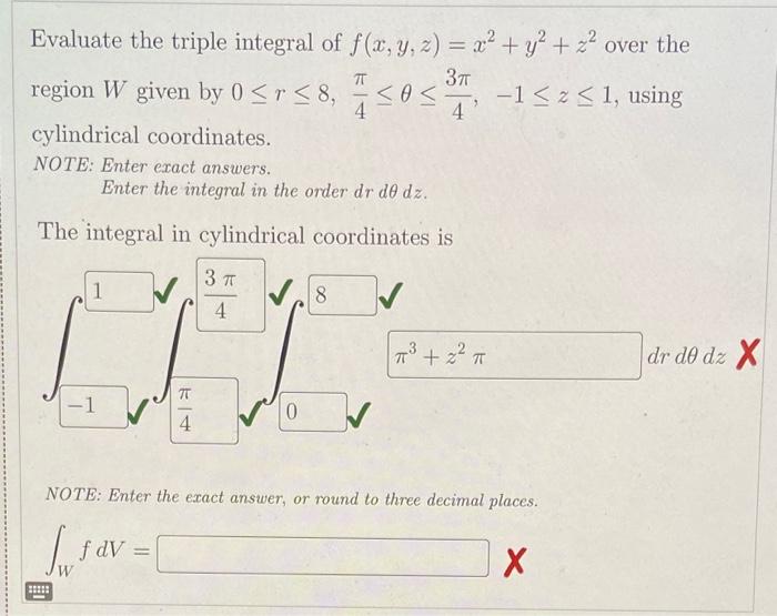 Solved Evaluate the triple integral of f(x,y,z)=x2+y2+z2 | Chegg.com