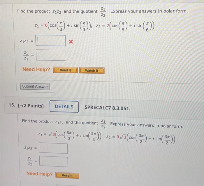 Solved Find the product z1z2 and the quotient z2z1. Express | Chegg.com