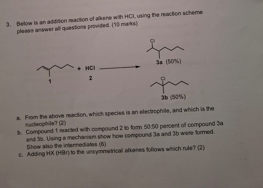 Solved Below is an addition reaction of alkene with HCl , | Chegg.com