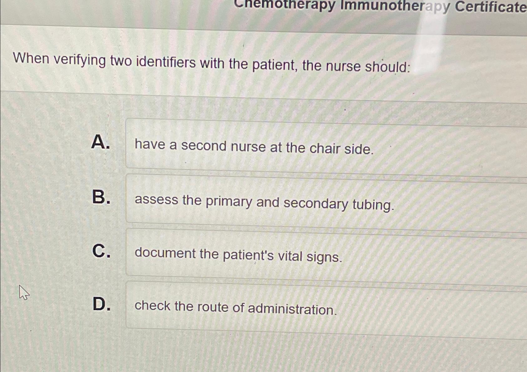 Solved When verifying two identifiers with the patient, the | Chegg.com