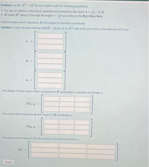 Solved Problem: Let R:R3→R3 be the rotation with the | Chegg.com