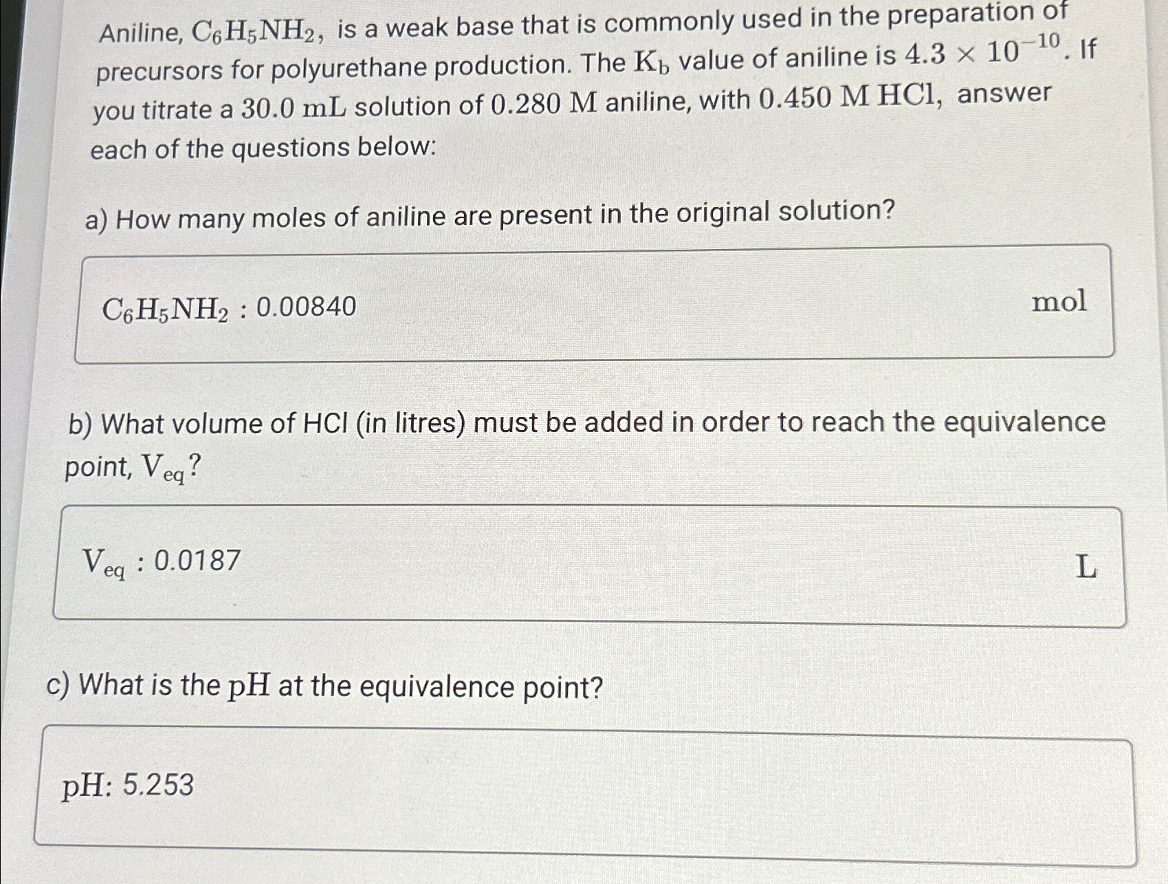 Solved Aniline, C6H5NH2, ﻿is a weak base that is commonly | Chegg.com