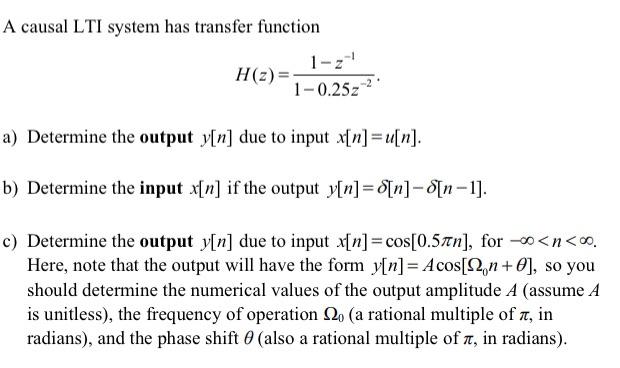 Solved A causal LTI system has transfer function | Chegg.com