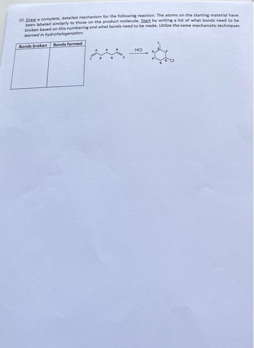 Solved 10. Draw a complete, detailed mechanism for the | Chegg.com