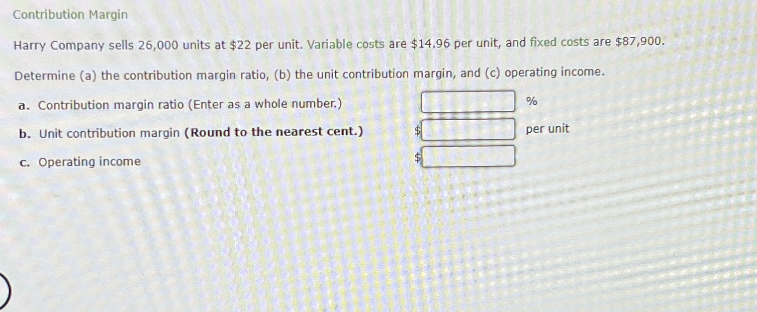 Solved Contribution MarginHarry Company sells 26,000 ﻿units | Chegg.com
