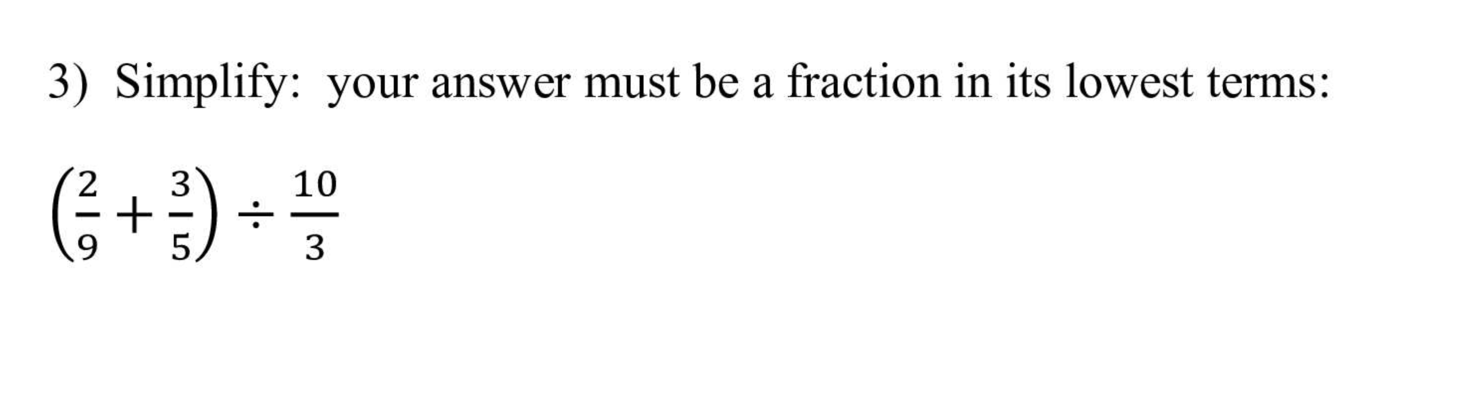 Solved Simplify: your answer must be a fraction in its | Chegg.com