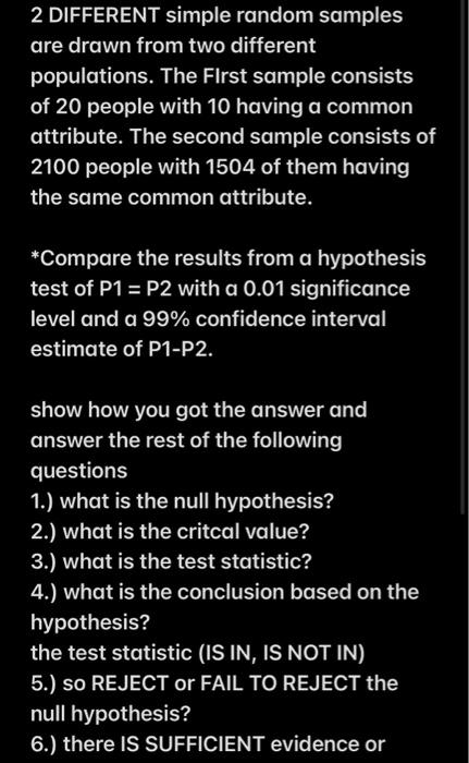 Solved 2 DIFFERENT simple random samples are drawn from two | Chegg.com