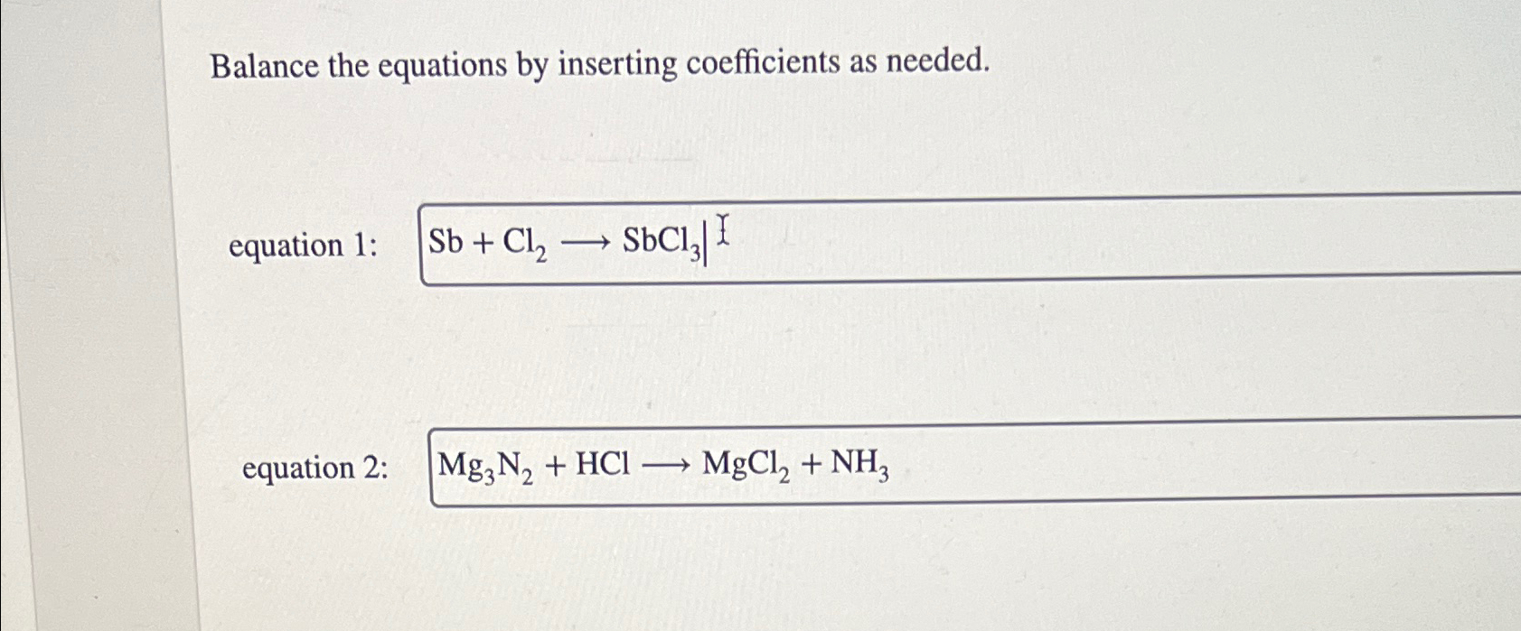 Solved Balance the equations by inserting coefficients as | Chegg.com
