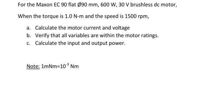 Solved For the Maxon EC 90 flat ∅90 mm,600 W,30 V brushless | Chegg.com
