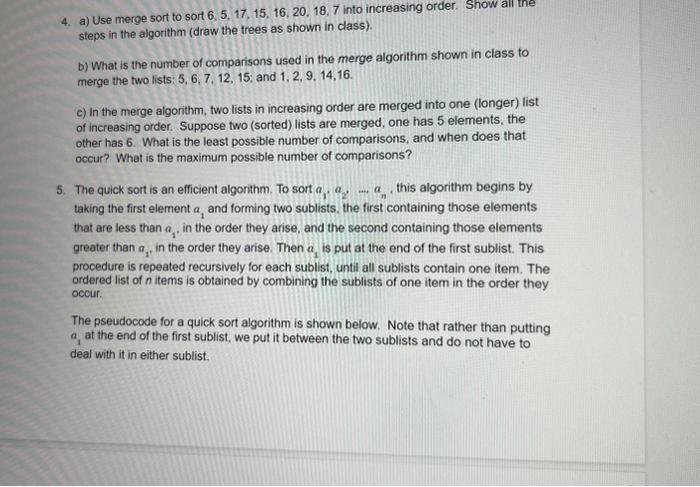 Solved 4. a) Use merge sort to sort 6,5,17,15,16,20,18,7 | Chegg.com