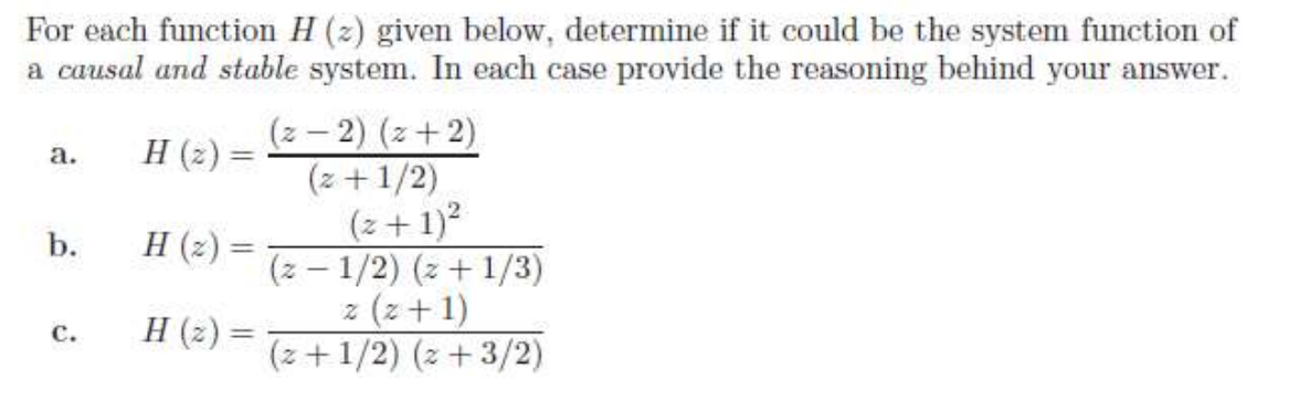 Solved For each function H(z) ﻿given below, determine if it | Chegg.com