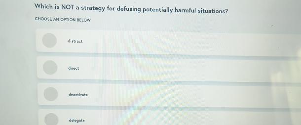 Solved Which is NOT a strategy for defusing potentially | Chegg.com